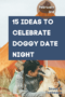 Dog Date Ideas for a Perfect Doggy Date Night - Snoot and Toebeans